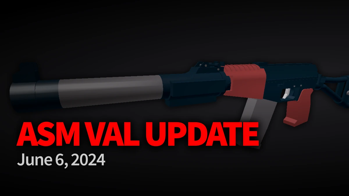 ASM Val Update | Project Lazarus Wiki | Fandom