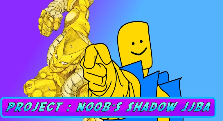 Project: Noob's Shadow JJBA Roblox Wiki | Fandom