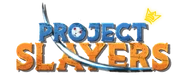 Project Slayers | Project Slayers Wiki | Fandom