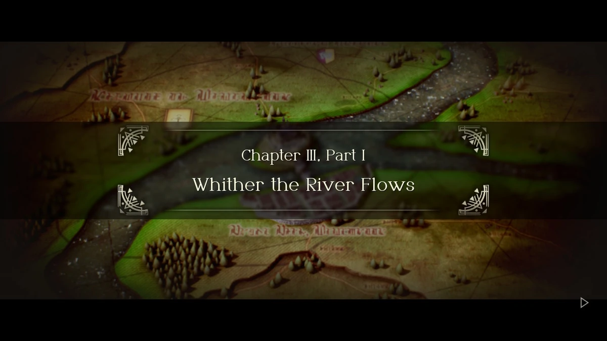 Chapter III, Part I: Whither the River Flows | Triangle Strategy Wiki ...