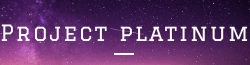 Project Platinum Wikia | Fandom