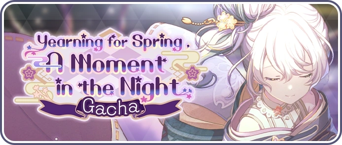 Yearning for Spring, A Moment in the Night Gacha | Wiki Project Sekai ...