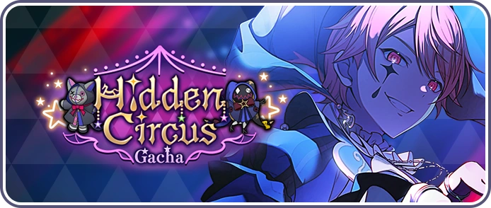 Hidden Circus Gacha | Project SEKAI Wiki | Fandom