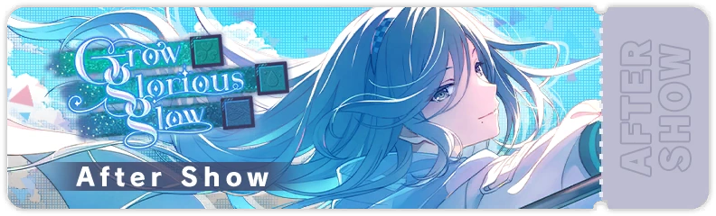 Grow glorious glow/After Live | Project SEKAI Wiki | Fandom