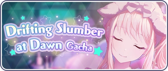 Drifting Slumber at Dawn Gacha | Wiki Project Sekai | Fandom