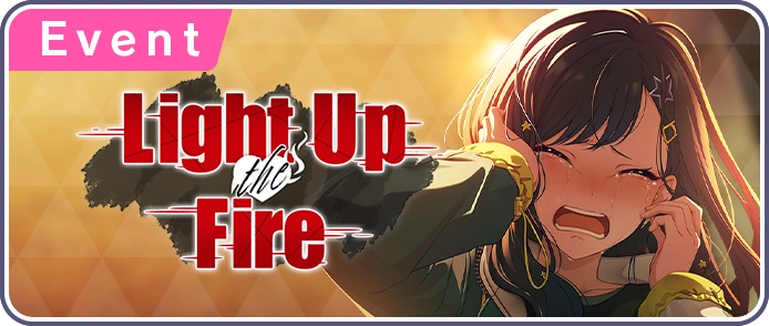 Light Up the Fire | Project SEKAI Wiki | Fandom