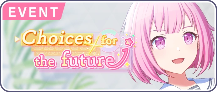 Choices for the future | Project SEKAI Wiki | Fandom