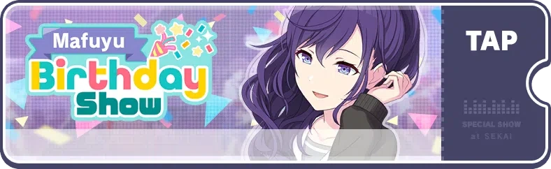 HAPPY BIRTHDAY Live - Mafuyu (2021) | Project SEKAI Wiki | Fandom