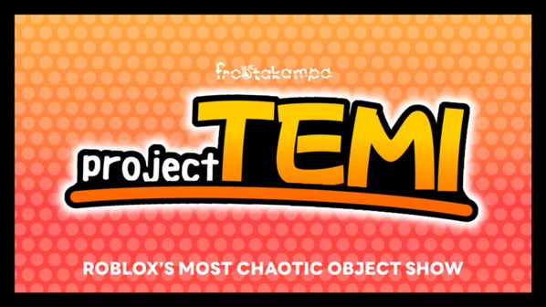ProjectTEMI Wiki | Fandom