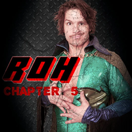 ROH CHAPTER 5 | PRO-WRESTLING PROYECT Wiki | Fandom