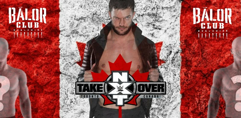 NXT TAKE OVER CANNADA | PRO-WRESTLING PROYECT Wiki | Fandom