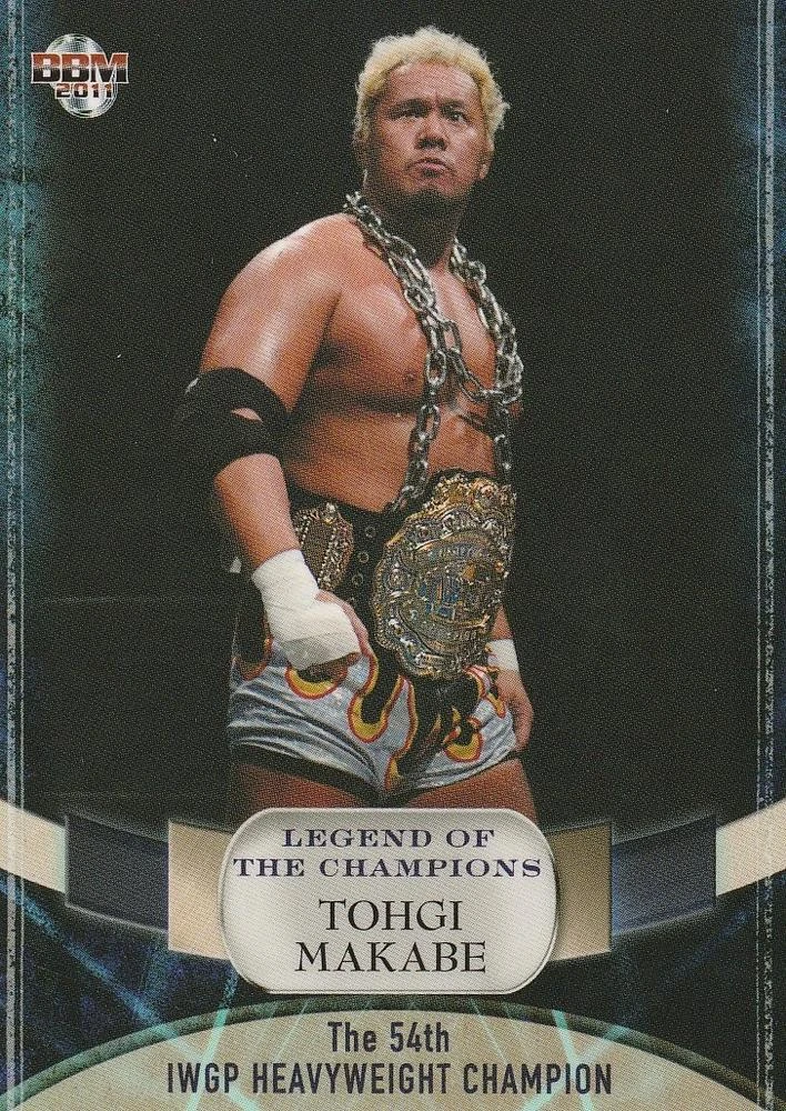 2011 BBM Legend of the Champions Tohgi Makabe (No.30) | Pro Wrestling ...