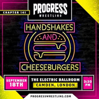 PROGRESS Chapter 141: Handshakes & Cheeseburgers | Pro Wrestling | Fandom