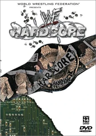 Hardcore (DVD) | Pro Wrestling | Fandom