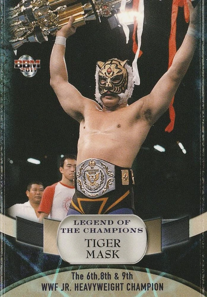 2011 BBM Legend of the Champions Tiger Mask (No.12) | Pro Wrestling | Fandom