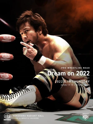 NOAH Dream On (May 19, 2022) | Pro Wrestling | Fandom