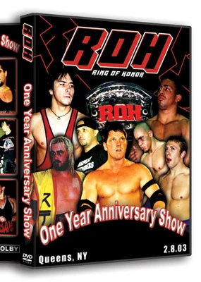 ROH One Year Anniversary Show | Pro Wrestling | Fandom