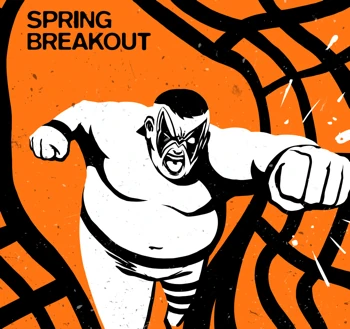 CHIKARA Spring Breakout | Pro Wrestling | Fandom