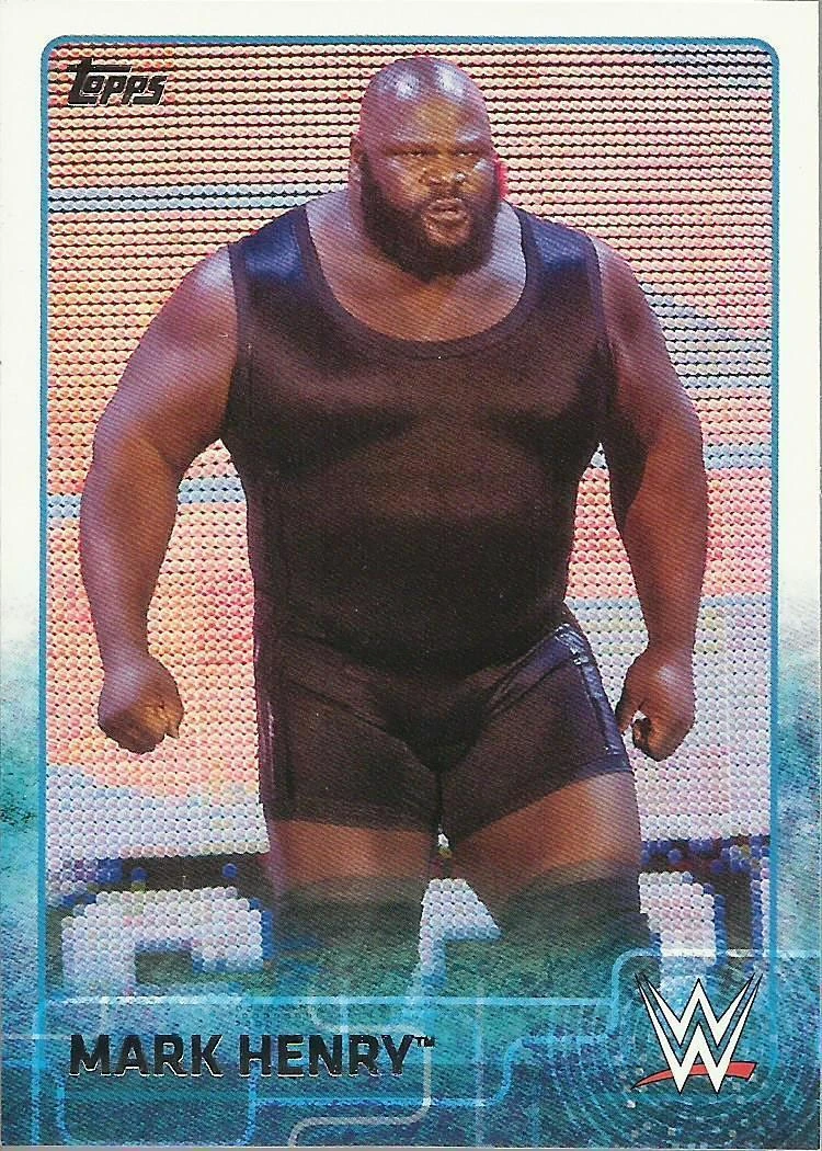 2015 WWE (Topps) Mark Henry (No.50) | Pro Wrestling | Fandom