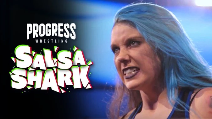 PROGRESS Chapter 122: Salsa Shark | Pro Wrestling | Fandom