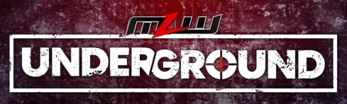 MLW Underground | Pro Wrestling | Fandom