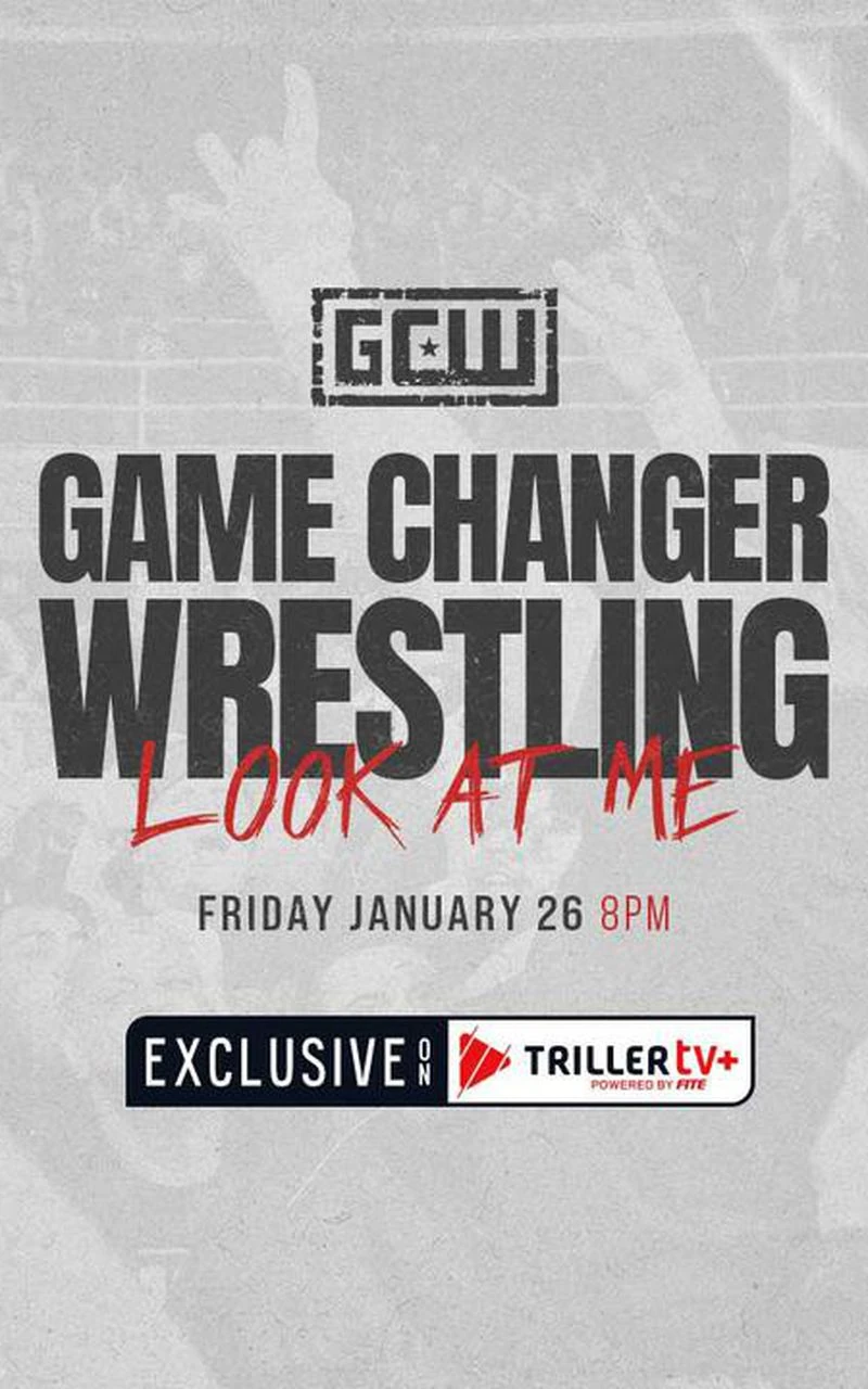 GCW Look At Me | Pro Wrestling | Fandom