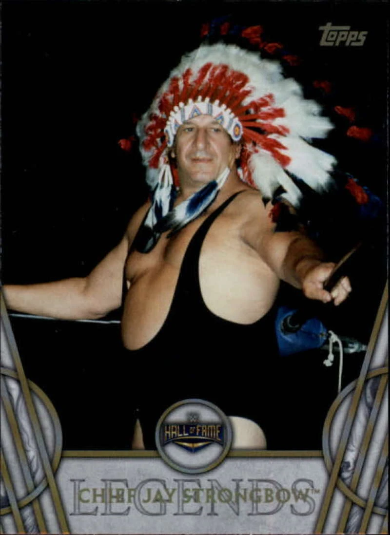 2018 Legends of WWE (Topps) Chief Jay Strongbow (No.9) | Pro Wrestling ...