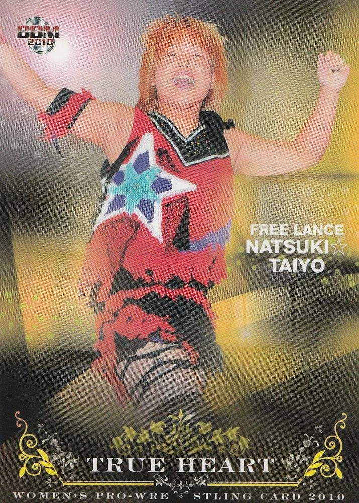 2010 BBM True Heart Japanese Women's Pro Wrestling Natsuki Taiyo (No.73 ...