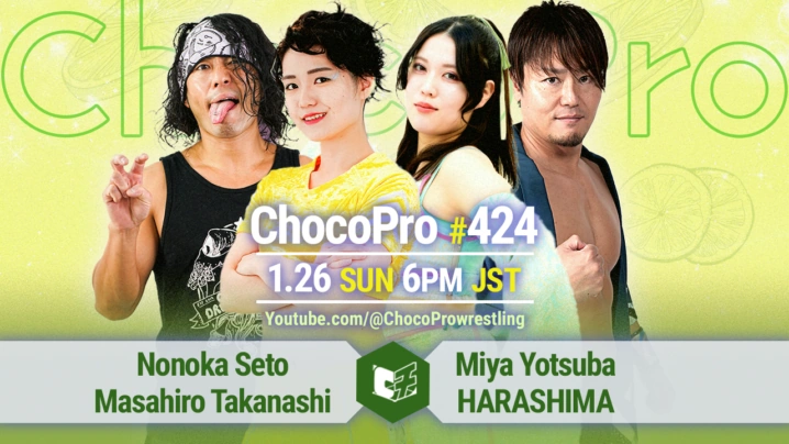 ChocoPro 424 | Pro Wrestling | Fandom