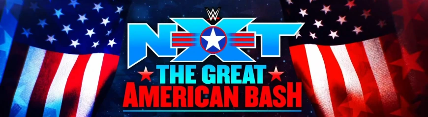NXT: The Great American Bash 2024 - Night 1 | Pro Wrestling | Fandom