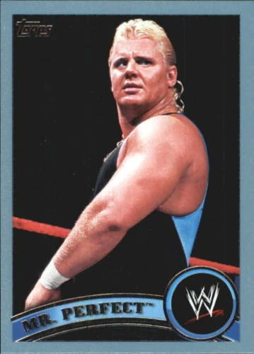 2011 WWE (Topps) Mr. Perfect (No.93) | Pro Wrestling | Fandom