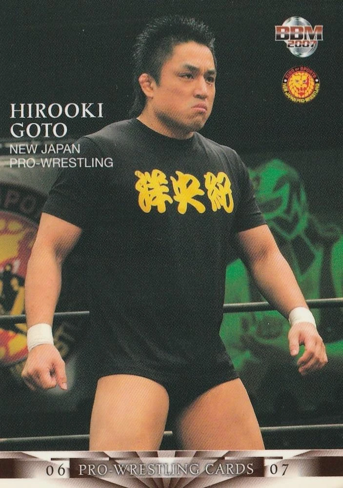 2006-07 BBM Pro Wrestling Hirooki Goto (No.19) | Pro Wrestling | Fandom