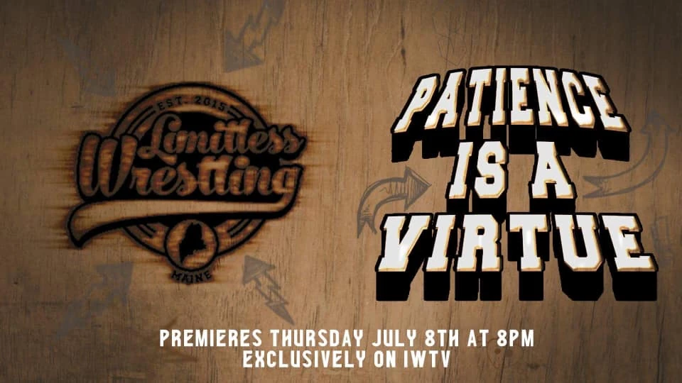 Limitless Patience Is A Virtue | Pro Wrestling | Fandom