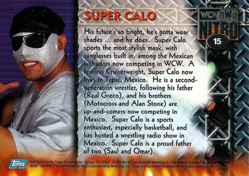 1999 WCW-nWo Nitro (Topps) Super Calo (No.15) | Pro Wrestling | Fandom
