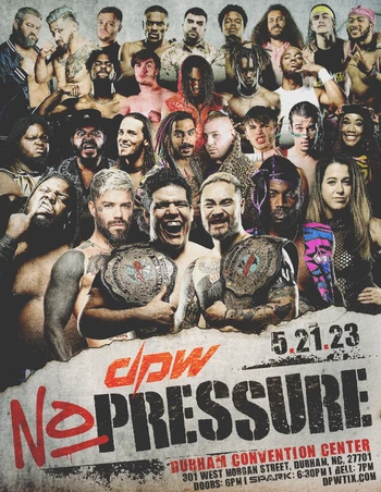 DPW No Pressure 2023 | Pro Wrestling | Fandom