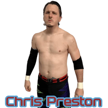 Chris Preston | Pro Wrestling | Fandom