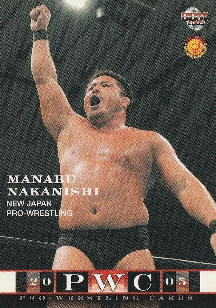 2005 BBM Pro Wrestling Manabu Nakanishi (No.25) | Pro Wrestling | Fandom