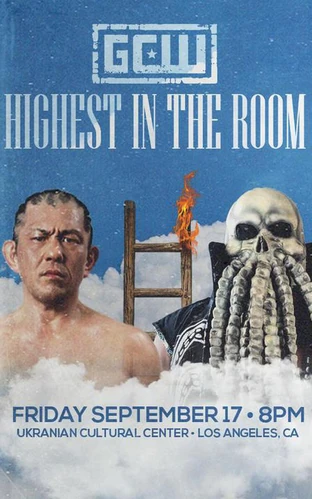 GCW Highest In The Room | Pro Wrestling | Fandom