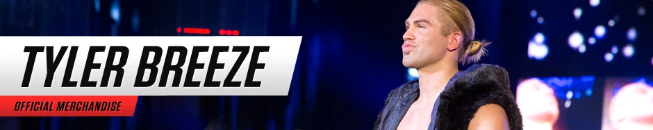Tyler Breeze/Merchandise | Pro Wrestling | Fandom