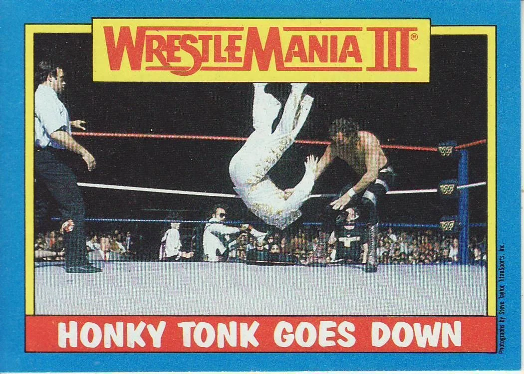 1987 WWF Wrestling Cards (Topps) Honky Tonk Goes Down (No.52) | Pro Wrestling | Fandom