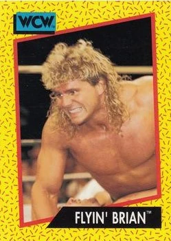 1991 WCW (Impel) Flyin' Brian (No.58) | Pro Wrestling | Fandom