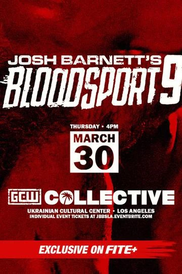 GCW Josh Barnett's Bloodsport 9 | Pro Wrestling | Fandom
