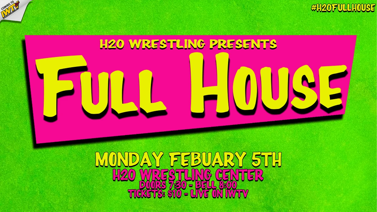 H20 Full House | Pro Wrestling | Fandom