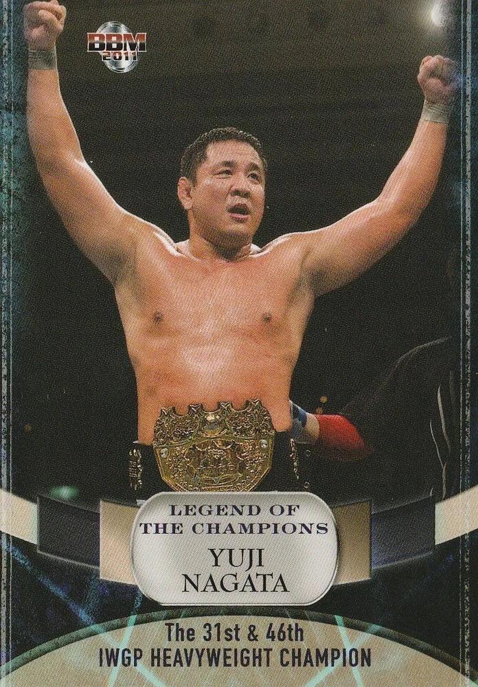 2011 BBM Legend of the Champions Yuji Nagata (No.23) | Pro Wrestling | Fandom