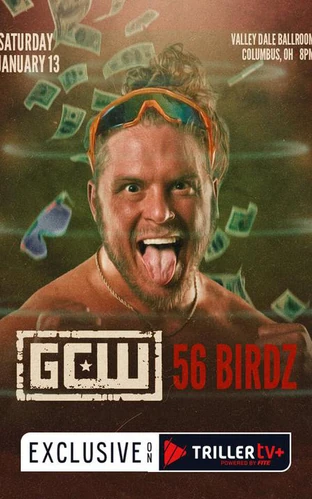 GCW 56 Birdz | Pro Wrestling | Fandom