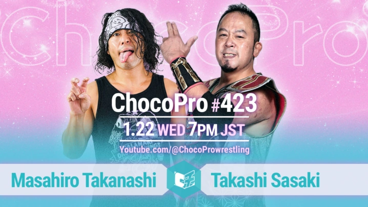 ChocoPro 423 | Pro Wrestling | Fandom