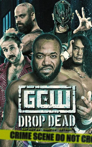 GCW Drop Dead | Pro Wrestling | Fandom