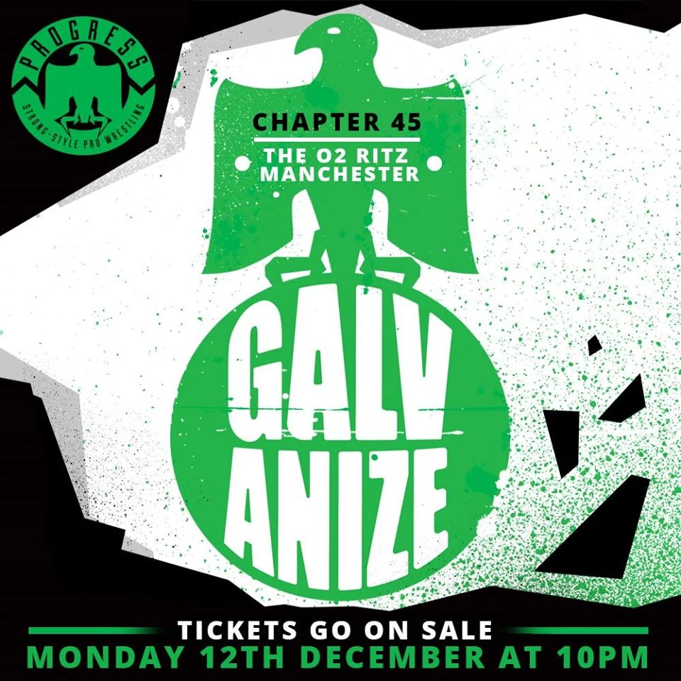 PROGRESS Chapter 45: Galvanize | Pro Wrestling | Fandom