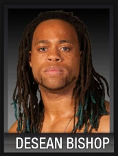 DeSean Bishop | Pro Wrestling | Fandom
