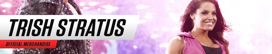 Trish Stratus/Merchandise | Pro Wrestling | Fandom